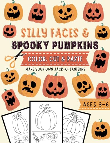 Silly Faces & Spooky Pumpkins | Color, Cut & Paste Halloween Activity ...