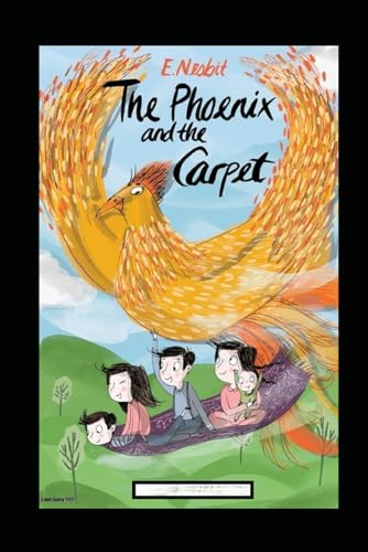 The Phoenix and the Carpet by E. Nesbit | Goodreads