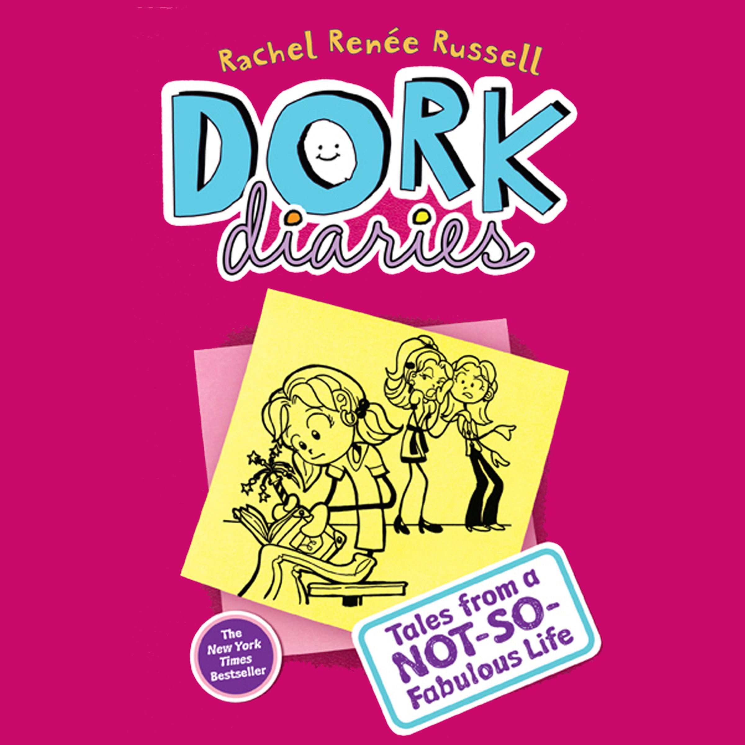 Dork Diaries: Tales from a Not-So-Fabulous Life by Rachel Renée Russell ...