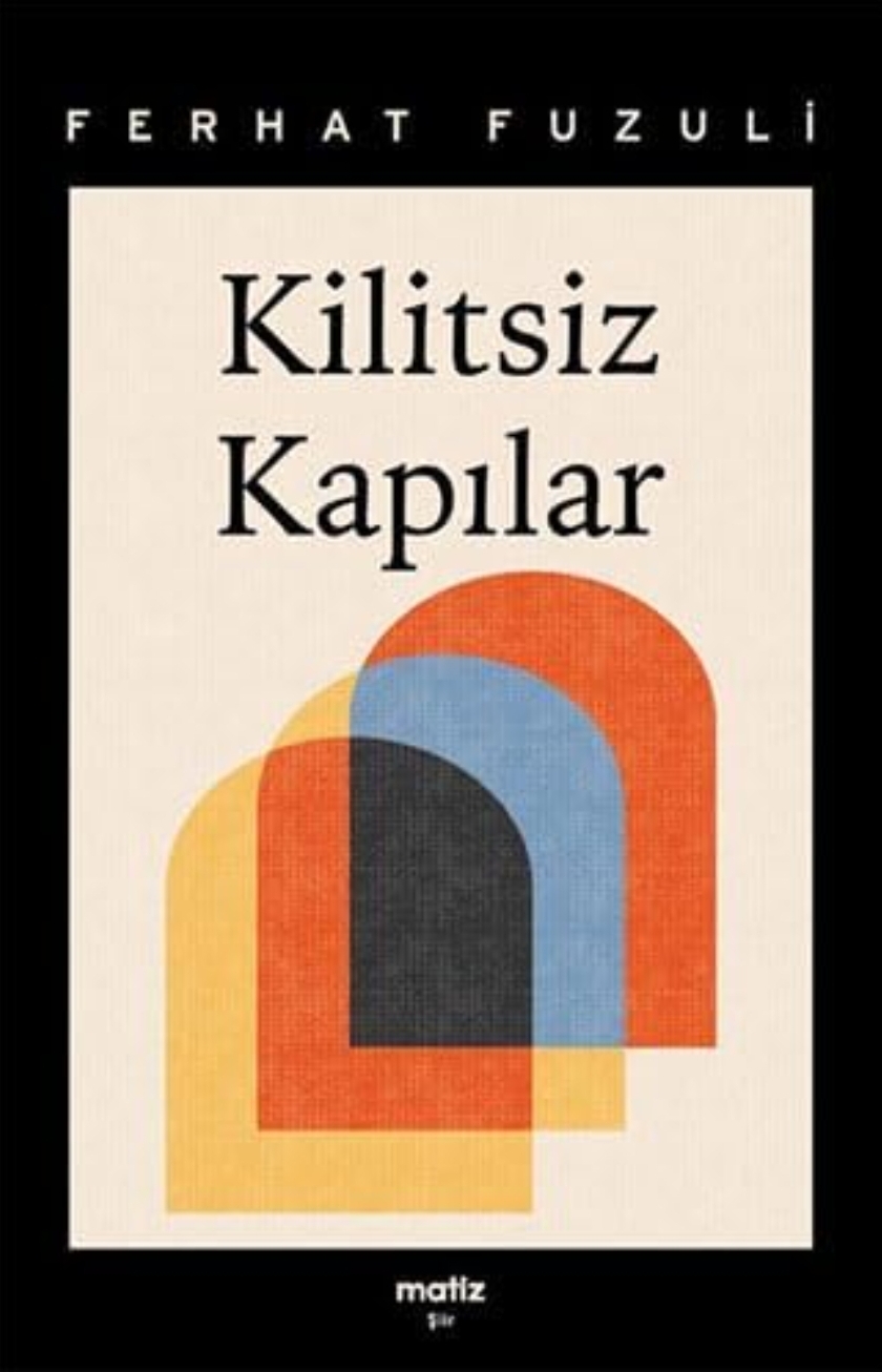 Kilitsiz Kapılar by Ferhat Fuzuli | Goodreads