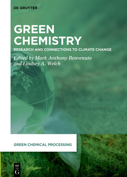 Green Chemistry: Research and Connections to Climate Change by Mark ...
