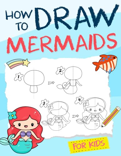How To Draw Mermaids: A Step-by-Step Way to Draw Mermaid, Learn How to ...