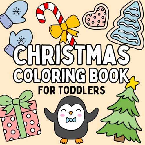 Christmas Coloring Book for Toddlers: 40 Fun and Simple Christmas ...