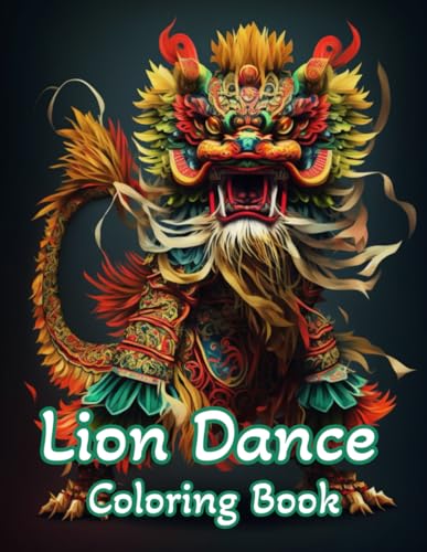 Lion Dance Coloring Book: Traditional Lion Dance Costume Images for ...
