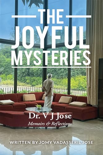 The Joyful Mysteries by Jomy Vadasseril Jose | Goodreads