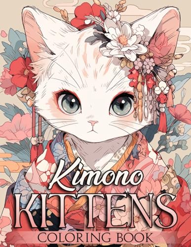 Kimono Kittens Coloring Book: Cute and Playful Felines Coloring Pages ...