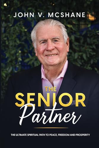 The Senior Partner: The Ultimate Spiritual Path to Peace, Freedom and ...