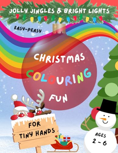 Jolly Jingles & Bright Lights: Easy-Peasy Christmas Colouring Fun for ...