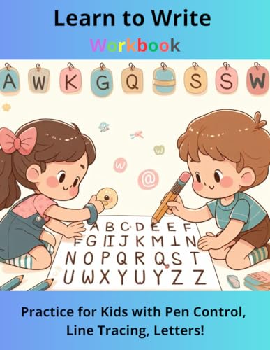 Learn to write workbook: Practice for Kids with Pen Control, Line ...