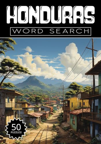 Honduras Word Search: 50 Tegucigalpa Puzzles, Word Find, Vocabulary ...