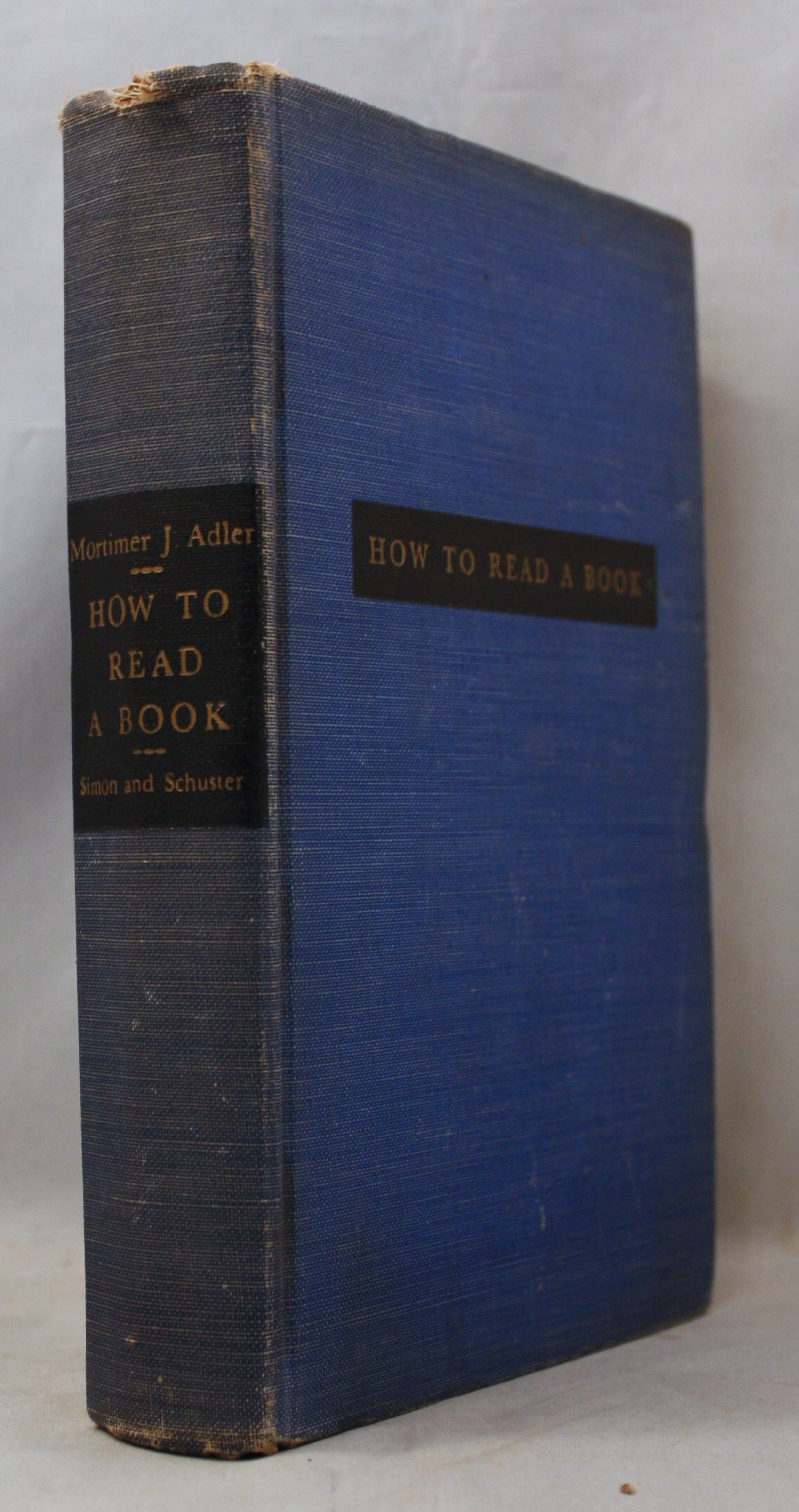 How to Read a Book: The Art of Getting a Liberal Education by Mortimer ...