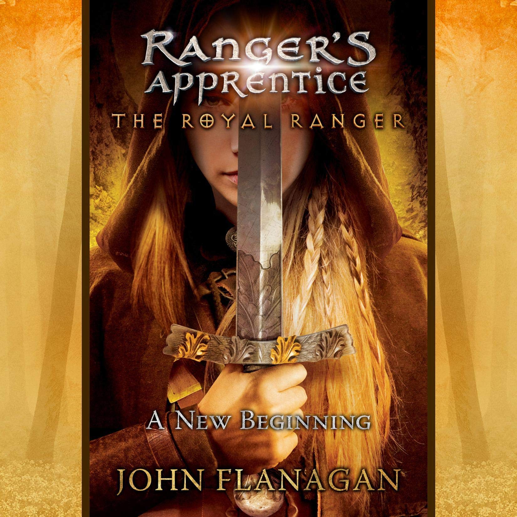 The Royal Ranger: A New Beginning: Ranger's Apprentice by John Flanagan ...