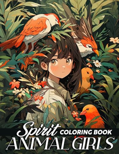 Spirit Animal Girls Coloring Book: Amazing Designs About the World of ...