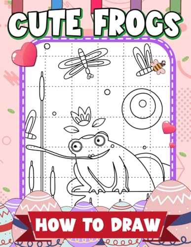 How To Draw Cute Frogs: Green Animal Book to Drawing Step by Step ...