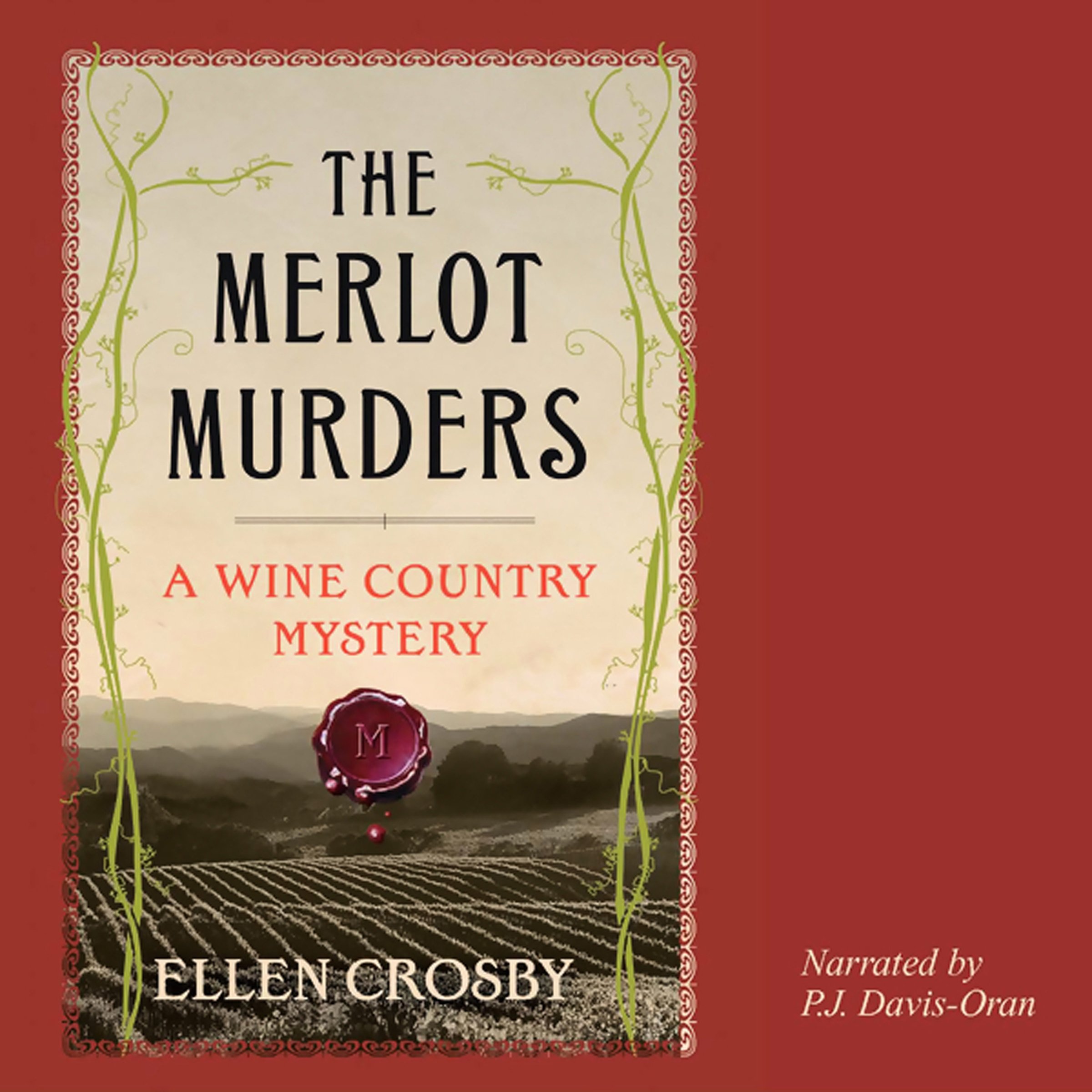 The Merlot Murders: A Wine Country Mystery by Ellen Crosby | Goodreads