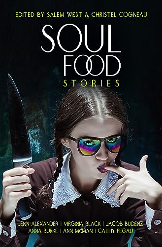 Soul Food Stories: An Otherworldly Feast for the Living, the Dead, and ...