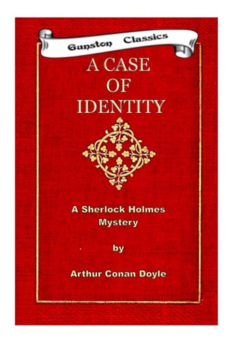 A CASE OF IDENTITY: Sherlock Holmes Mystery by Arthur Conan Doyle ...