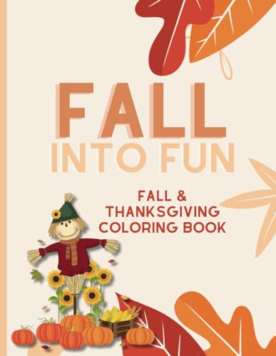 Fall into Fun - Fall and Thanksgiving Coloring Book | Over 20 Relaxing ...
