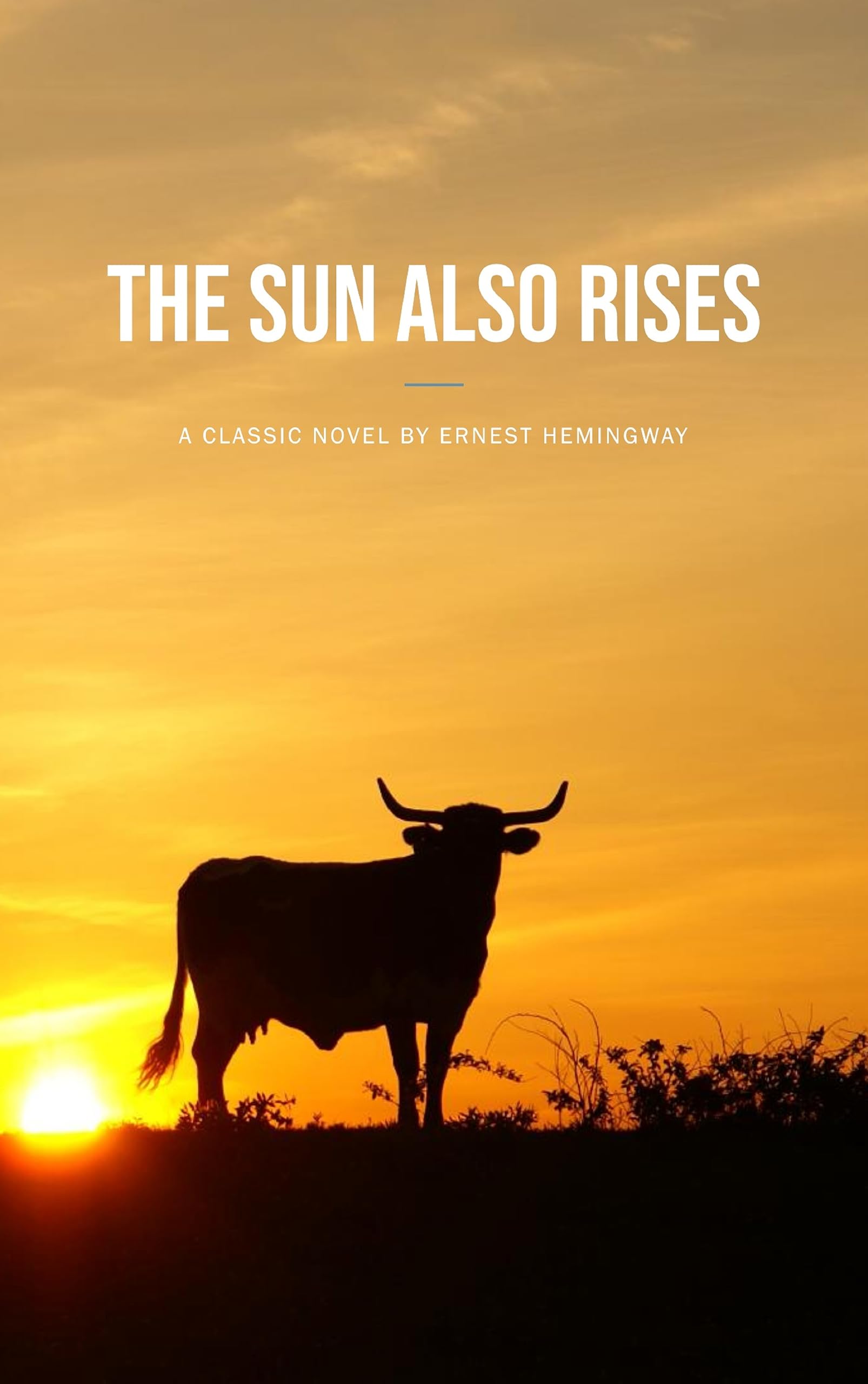 Rediscover Hemingway: The Sun Also Rises - A Tale of the Lost ...