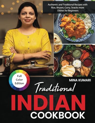 Traditional Indian Cookbook: Color Edition: Authentic and Traditional ...