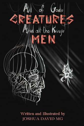 All of God's Creatures and All the King's Men by Joshua David | Goodreads