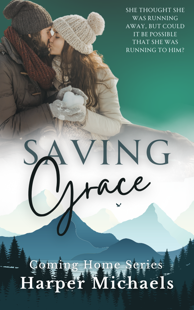 Saving Grace: Coming Home Story One by Harper Michaels | Goodreads