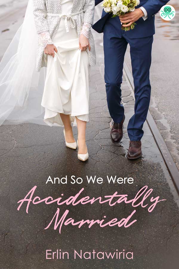 And So We Were Accidentally Married by Erlin Natawiria | Goodreads