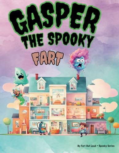 Gasper The Spooky Fart:: Fart Book for Kids 5-7, Kid Book under 5, fart ...
