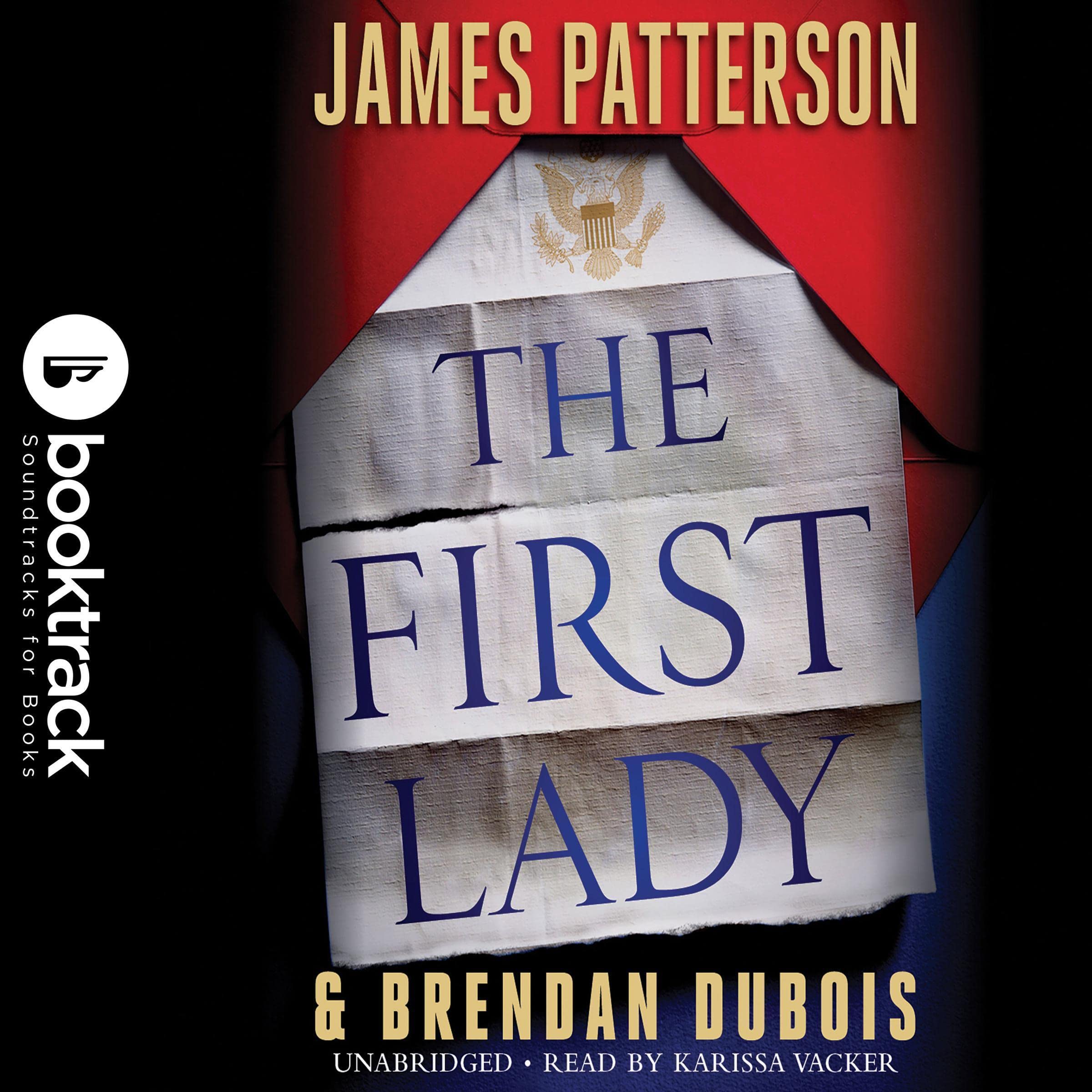 The First Lady: Booktrack Edition by James Patterson | Goodreads