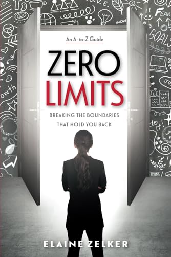 Zero Limits: Breaking the Boundaries That Hold You Back by Elaine ...