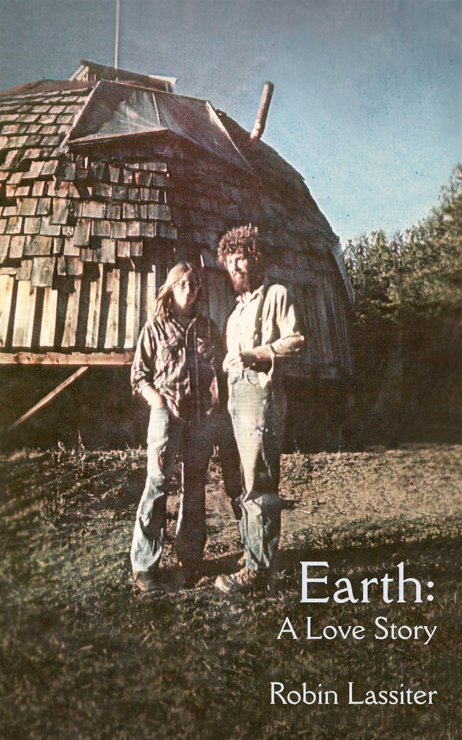 Earth: A Love Story by Robin Lassiter | Goodreads