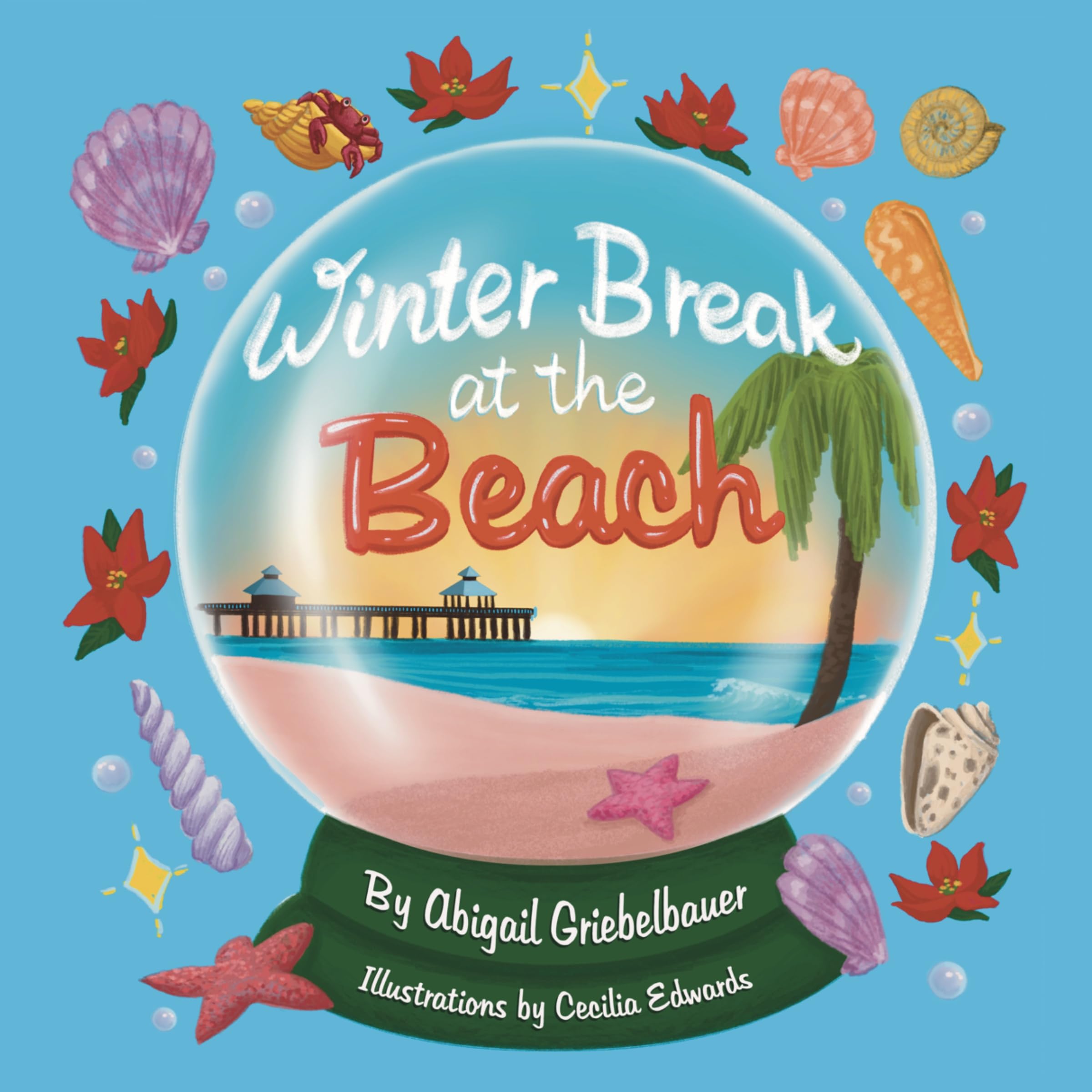 Winter Break at the Beach by Abigail Griebelbauer | Goodreads