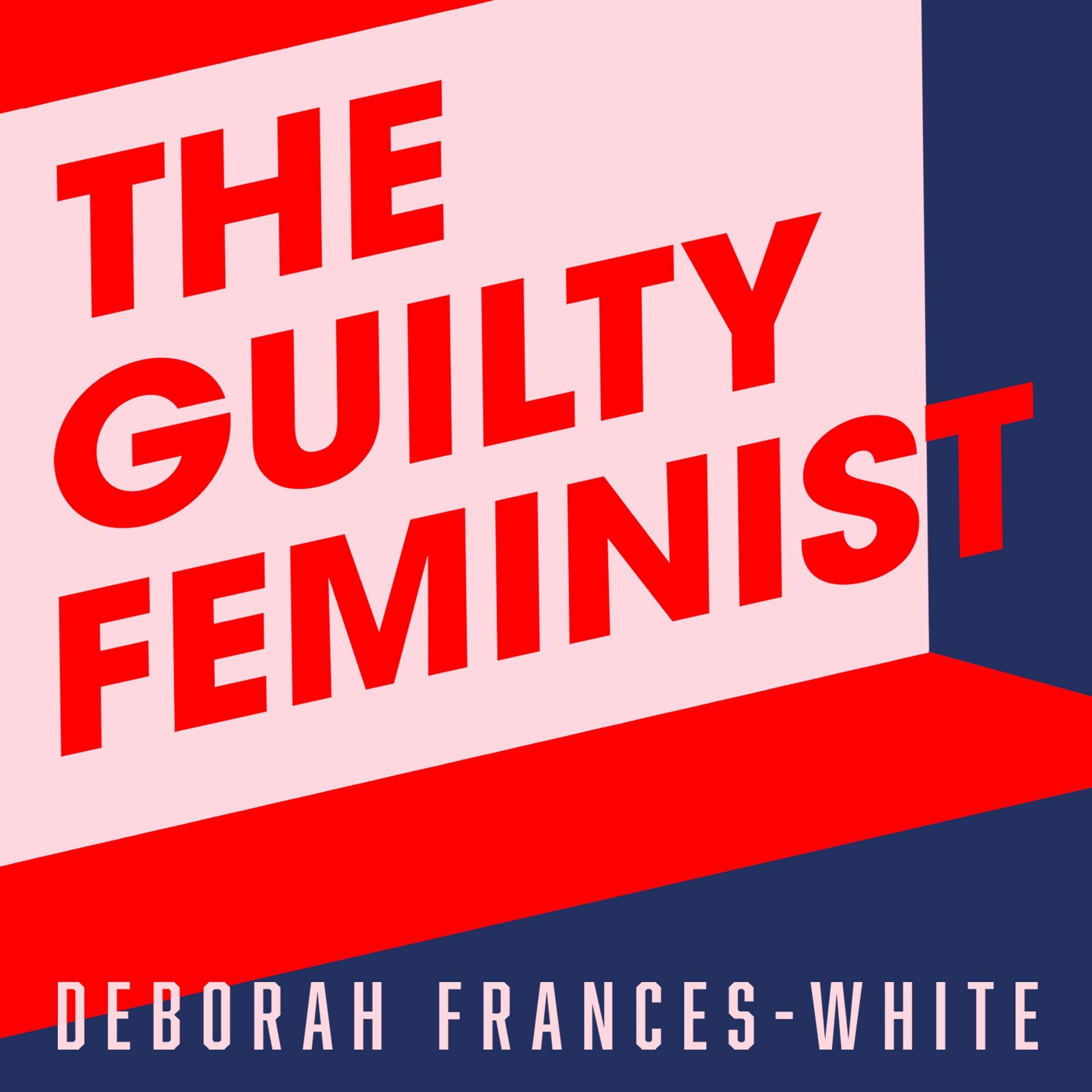 The Guilty Feminist: The Sunday Times bestseller - 'Breathes life into ...