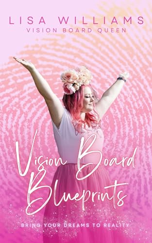 Vision Board Blueprints: Bring your dreams to reality by VISION BOARD ...