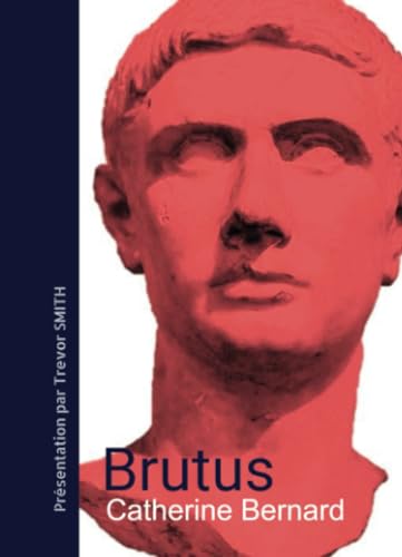 Brutus by Catherine Bernard | Goodreads