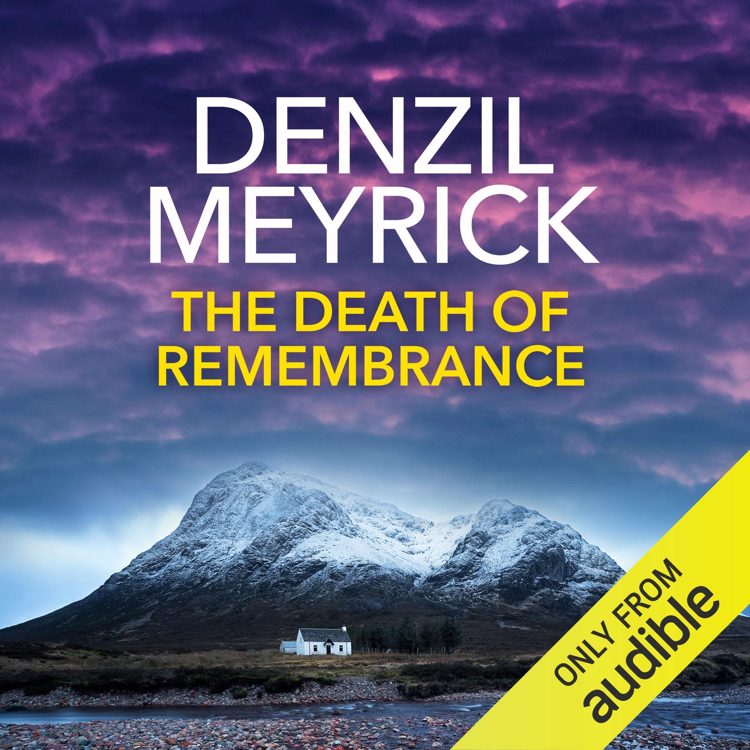 The Death of Remembrance: D.C.I. Daley, Book 10 by Denzil Meyrick ...