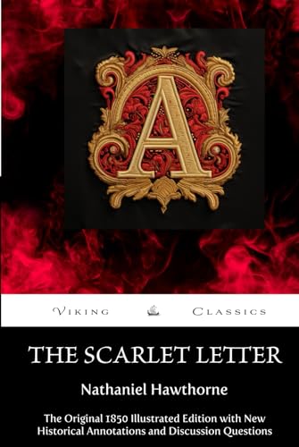 The Scarlet Letter (Annotated): The Original 1850 Illustrated Edition ...