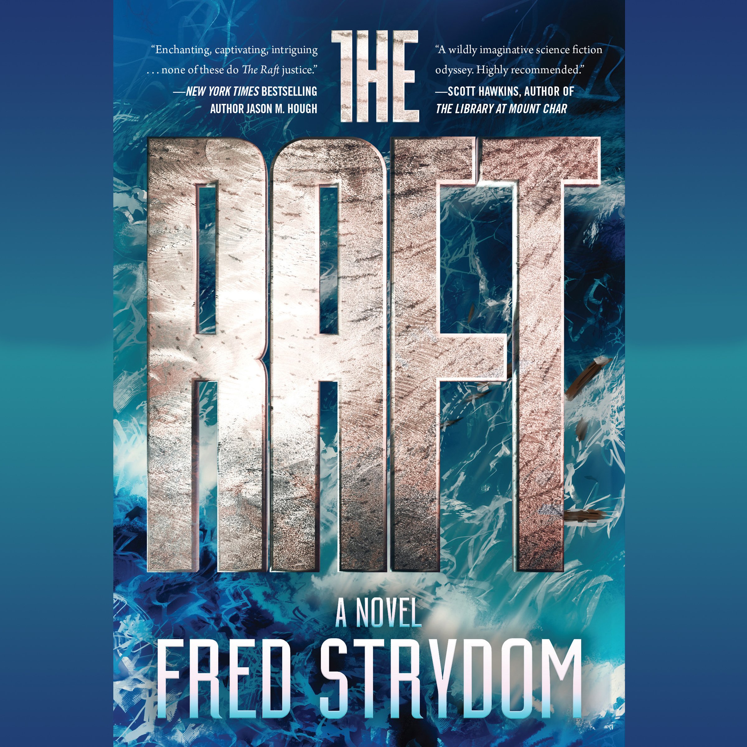 The Raft: A Novel by Fred Strydom | Goodreads