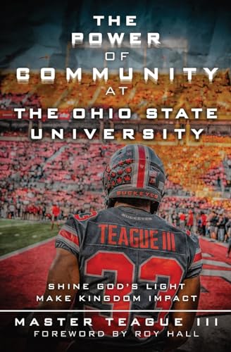 THE POWER OF COMMUNITY AT THE OHIO STATE UNIVERSITY: SHINING GOD'S ...