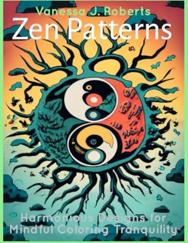 Zen Patterns: Harmonious Designs for Mindful Coloring Tranquility by ...