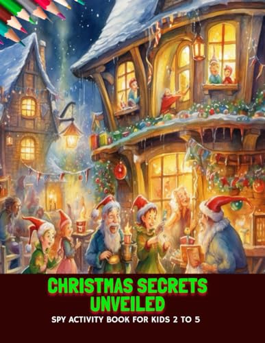 Christmas Secrets Unveiled: Spy Activity Book for Kids 2 to 5, 50 Pages ...
