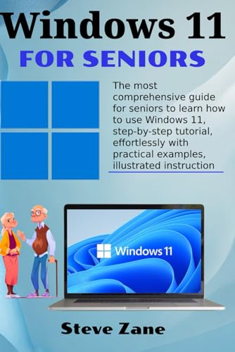 Windows 11 for seniors: The most comprehensive guide for seniors to ...