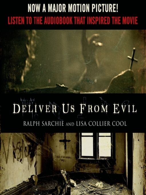 Deliver Us from Evil: A New York City Cop Investigates the Supernatural ...