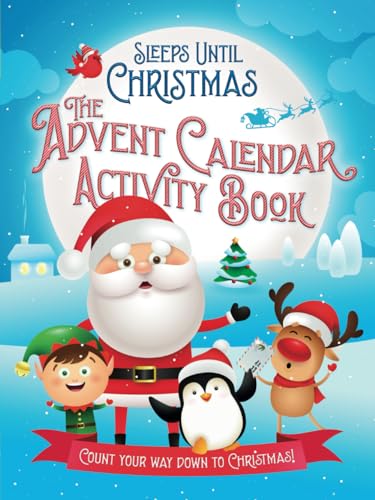 Sleeps Until Christmas | The Advent Calendar Activity book: Count your ...