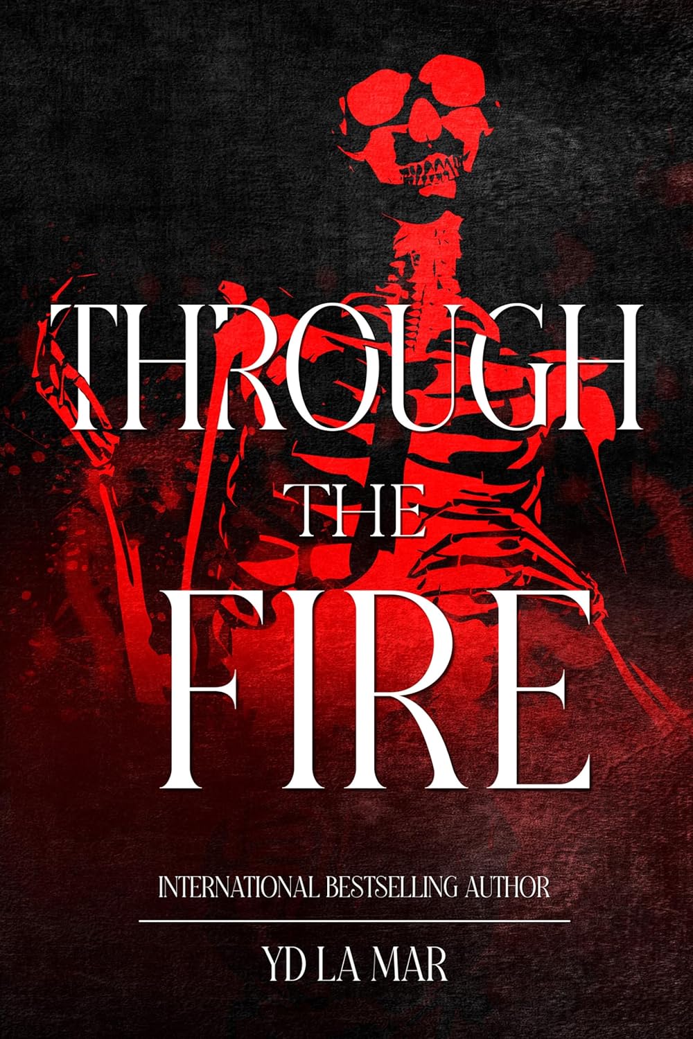Through the Fire by Y.D. La Mar | Goodreads