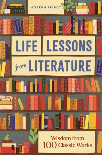 Life Lessons from Literature by Joseph Piercy | Goodreads