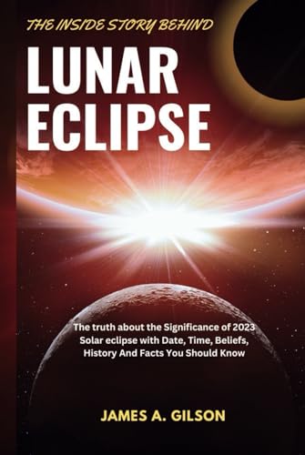 THE INSIDE STORY BEHIND LUNAR ECLIPSE: The truth about the Significance ...
