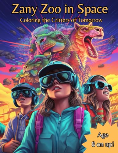 Zany Zoo in Space: Kids Coloring Book, 80 pp. of Cute Animals in a ...