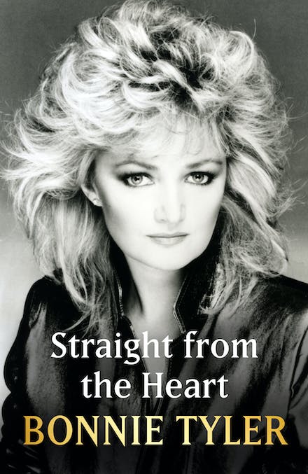 Straight from the Heart by Bonnie Tyler | Goodreads