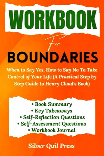 Workbook For Boundaries Updated and Expanded Edition: When to Say Yes ...